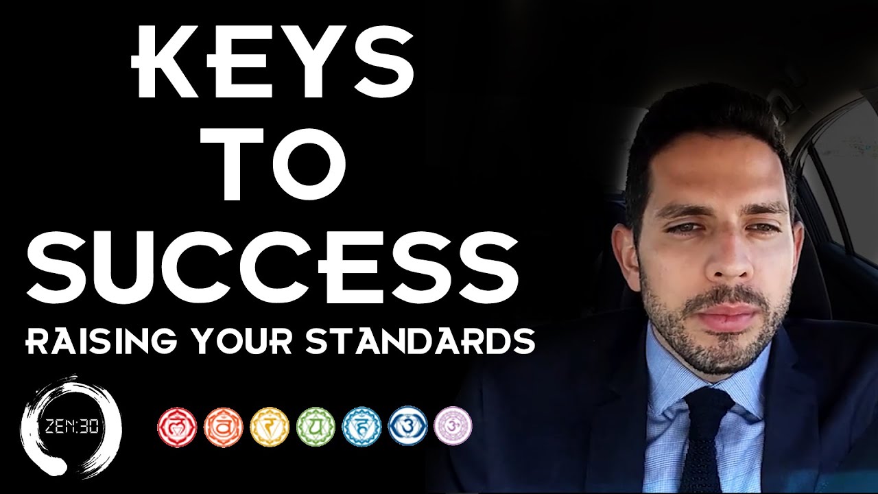 The Key To Success is Raising Your Standards - YouTube
