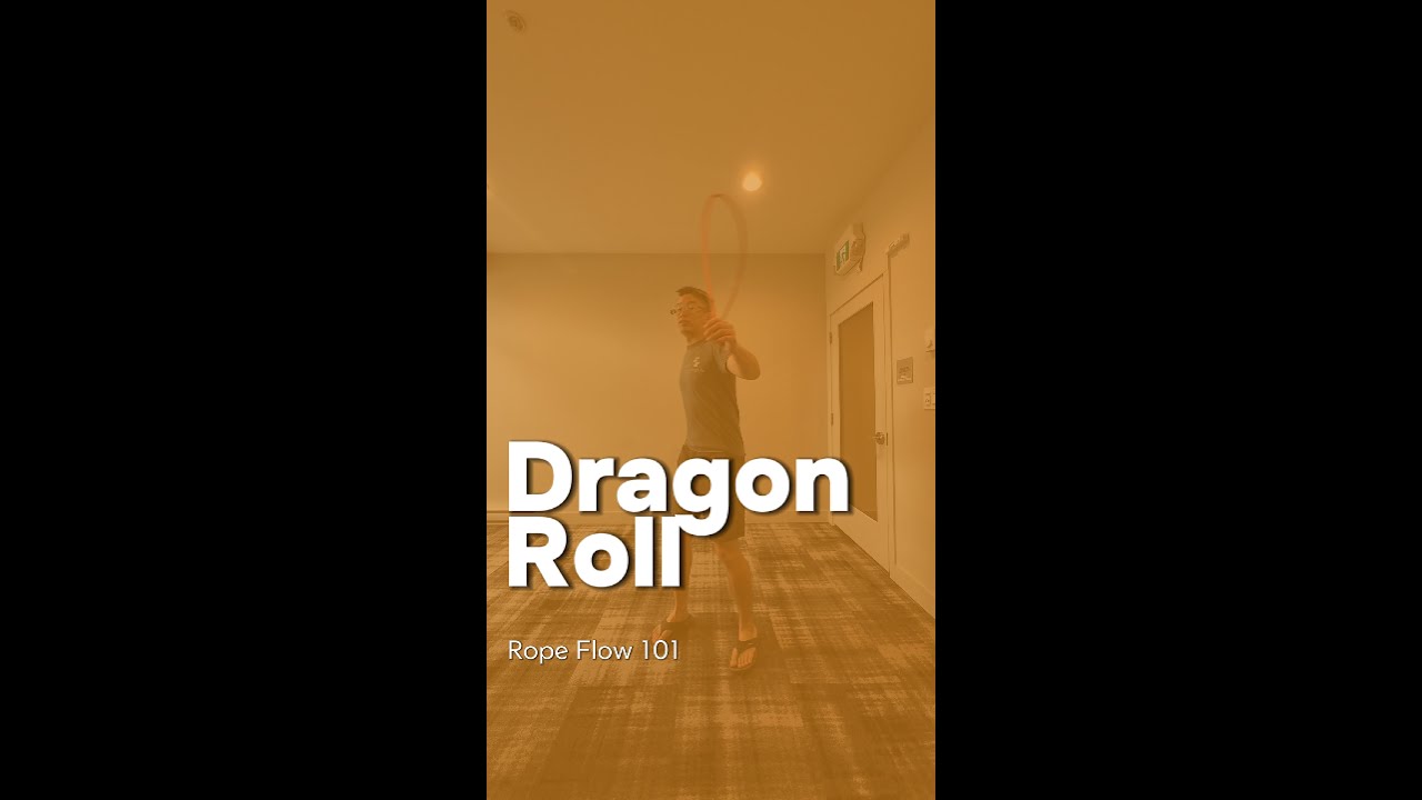 Rope Flow 101, Lesson 9: Dragon Roll (Drag & Roll, get it!) - YouTube