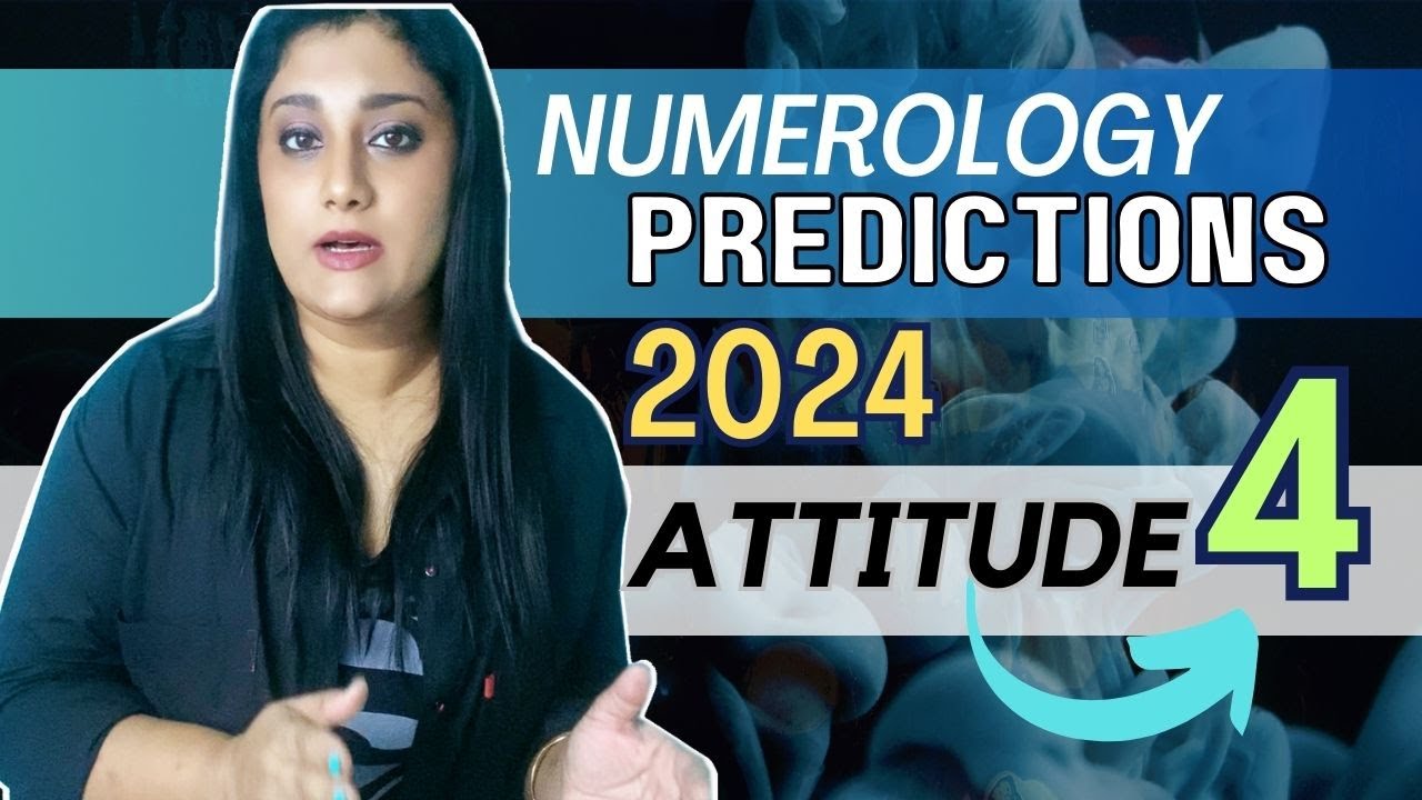 Numerology Predictions 2024 for Attitude Number 4 | InnerWorldRevealed ...