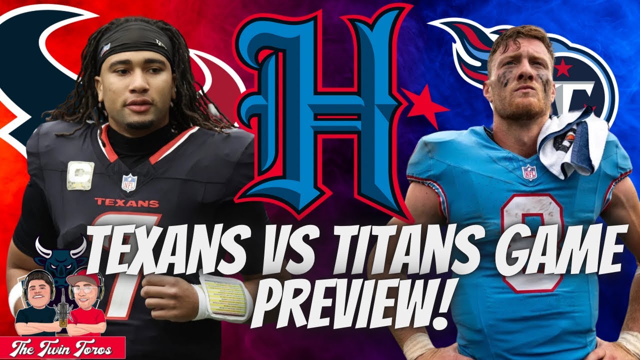 Houston Texans VS Titans Game Preview! - YouTube