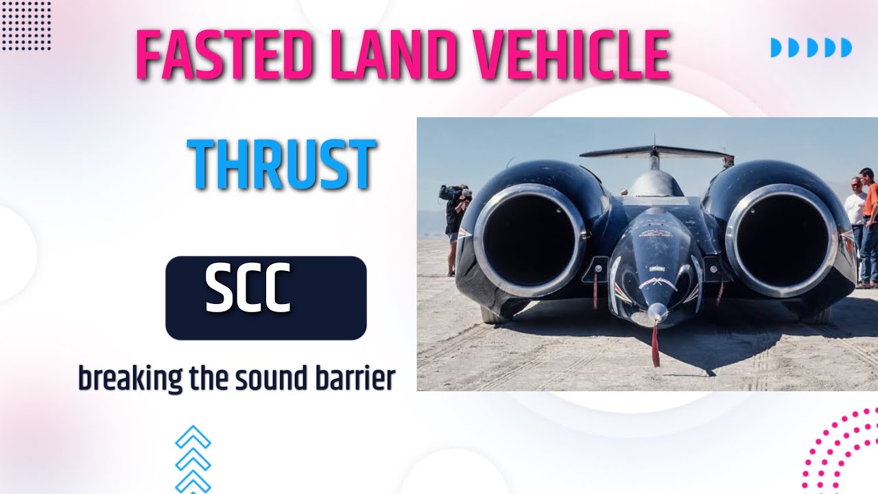 The Fastest Land Vehicle (thrust scc) - YouTube