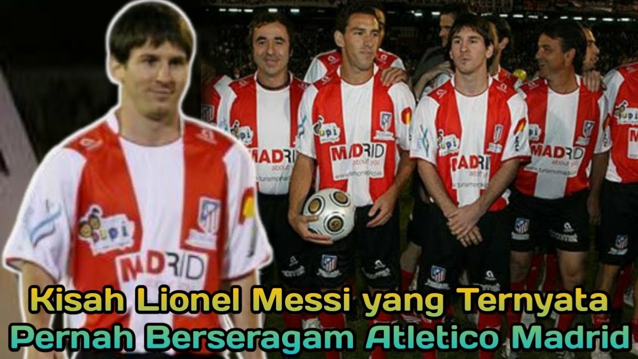 Kisah Lionel Messi yang Ternyata Pernah Berseragam Klub Atletico Madrid ...