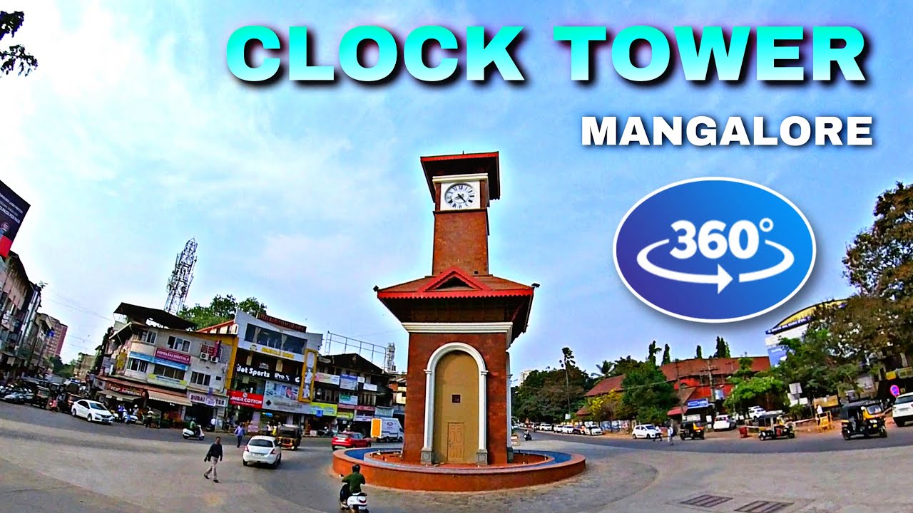 Mangalore Clock Tower - 360 view | - YouTube