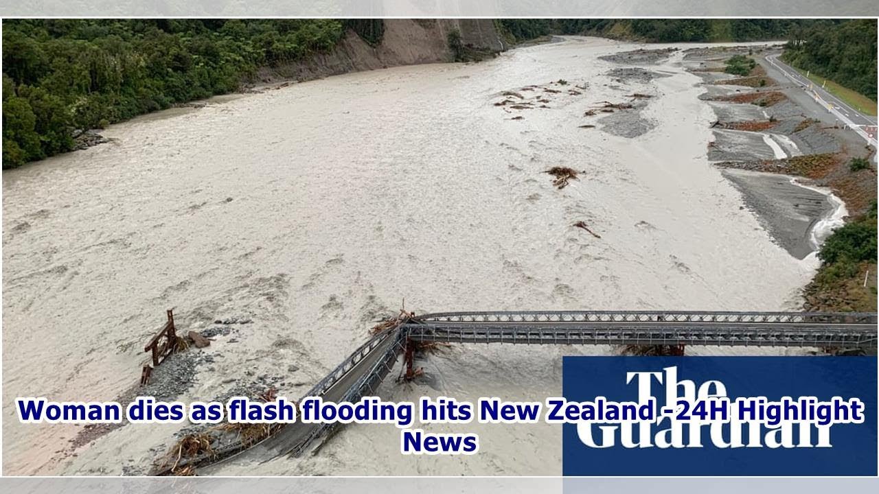 Woman dies as flash flooding hits New Zealand -24H Highlight News - YouTube