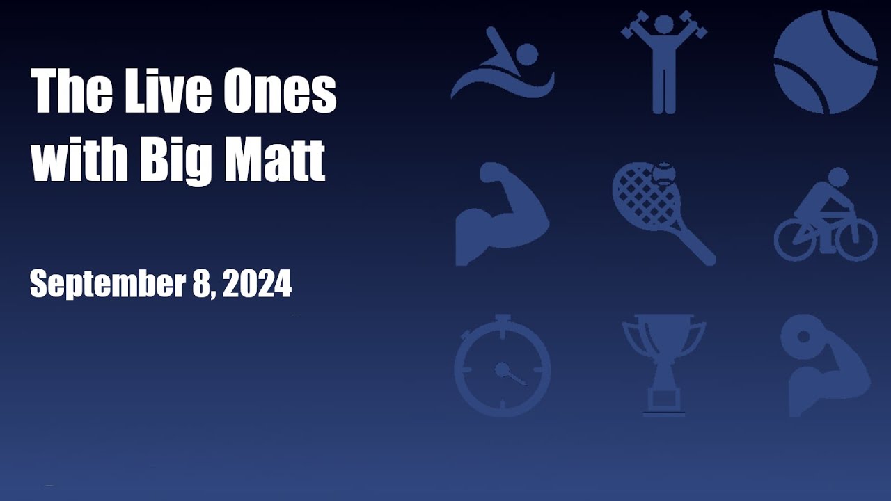 The Live Ones with Big Matt - 9/8/2024: NFL Week 1 and MLB Picks - YouTube