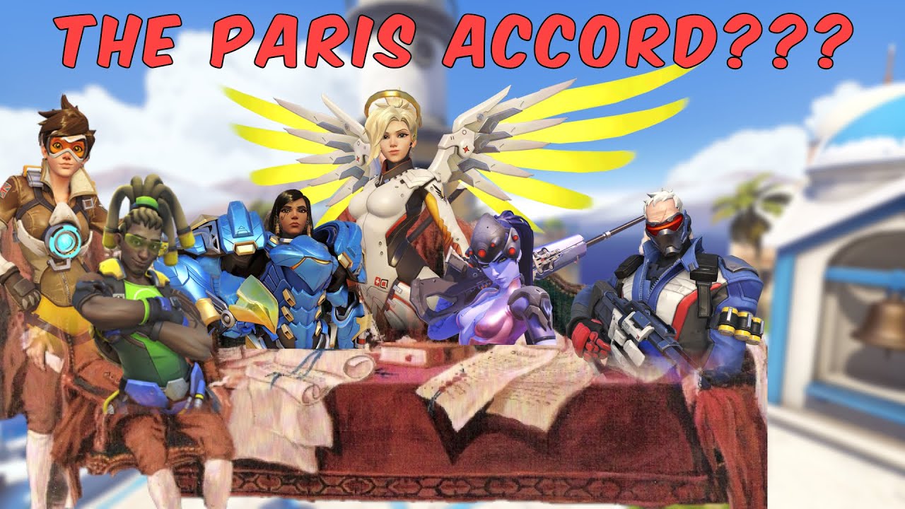 The Paris Accord? || Overwatch - YouTube