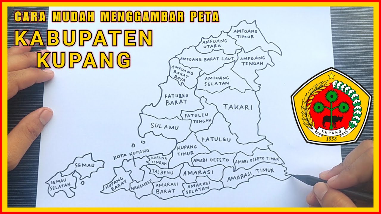 Cara menggambar PETA KABUPATEN KUPANG dengan mudah dan lengkap ...