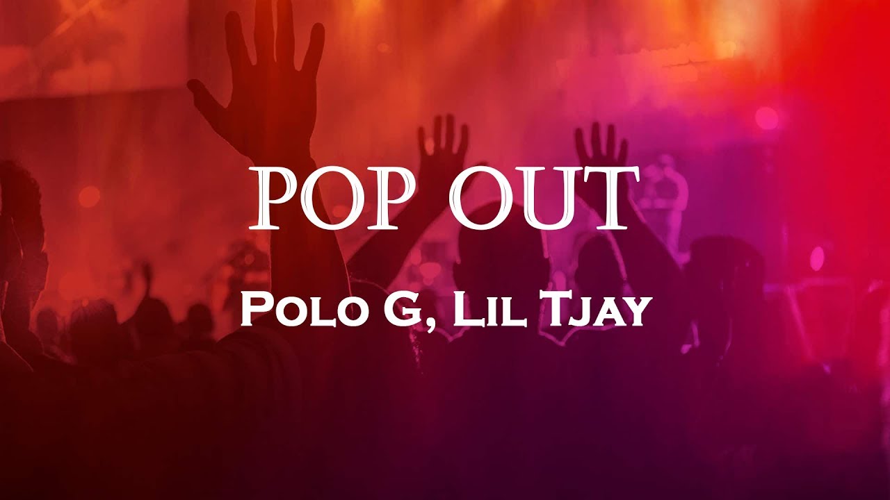 Polo G, Lil Tjay - Pop Out (Lyrics) - YouTube Music