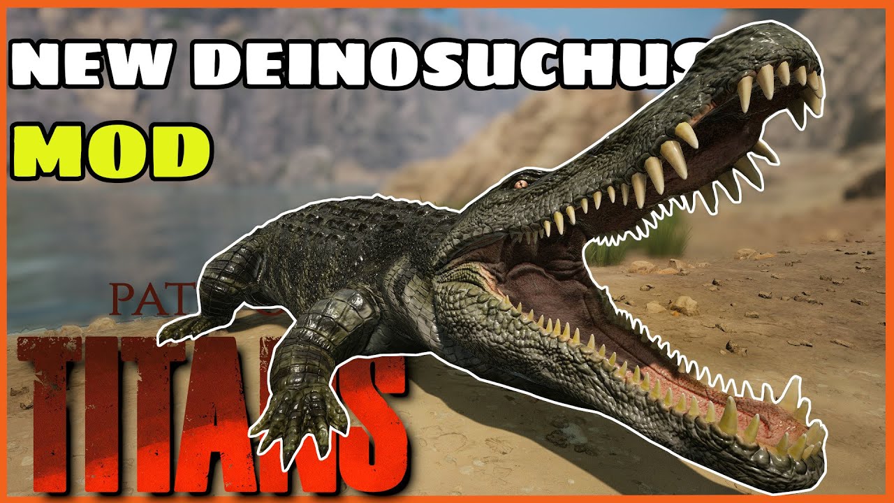Path Of Titans New Mod DEINOSUCHUS #pathoftitans - YouTube