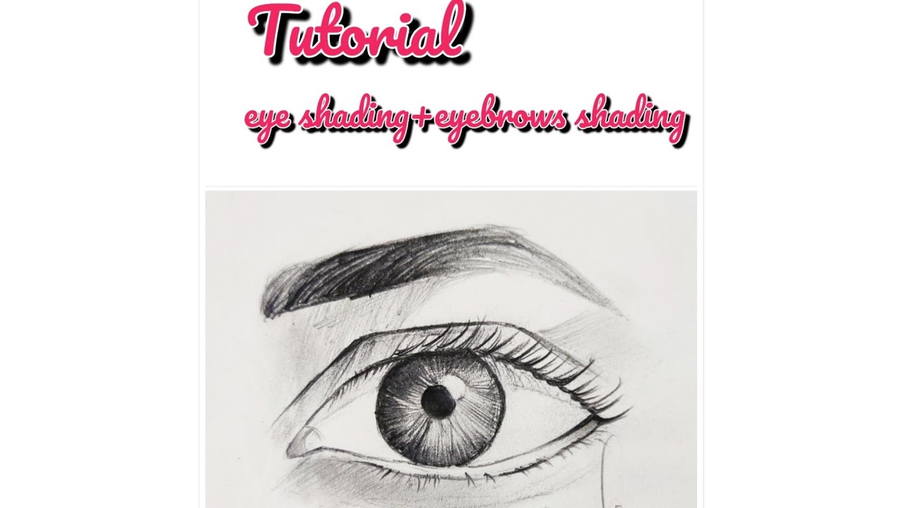 Shading tutorial of eye along with eyebrows for beginners.--- Easy ...