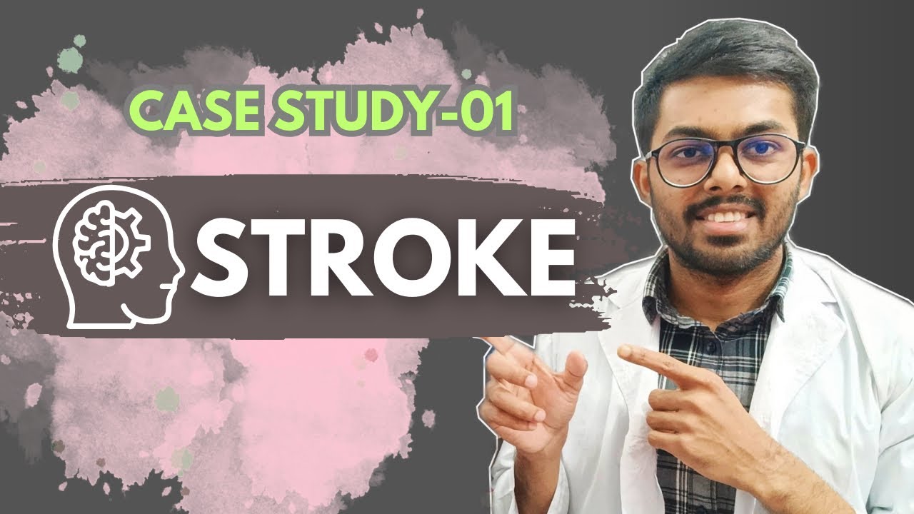 STROKE-Neuromedicine Case Study-01 | Full Case Study | Partho Protim ...