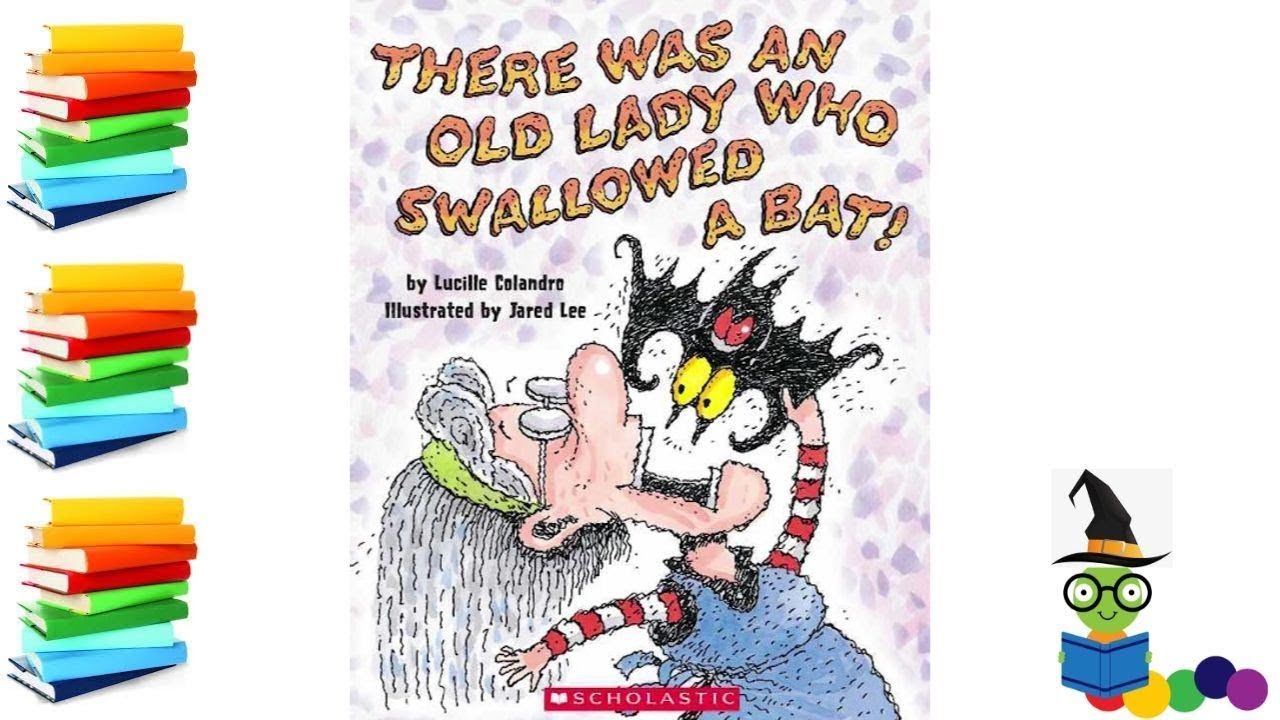 There Was An Old Lady Who Swallowed A Bat! - Halloween Kids Books Read ...