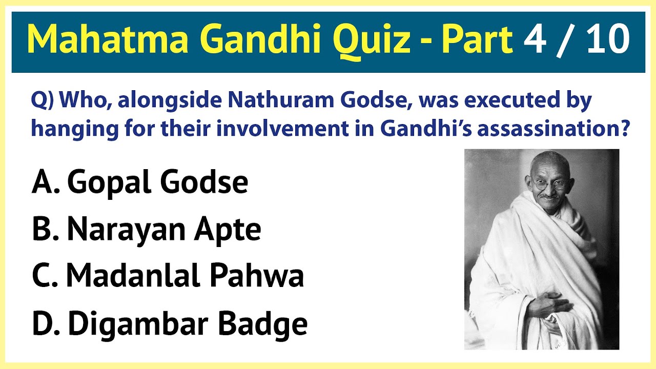 Mahatma Gandhi Quiz - Part 4/10 | 12 Important Questions | India GK ...