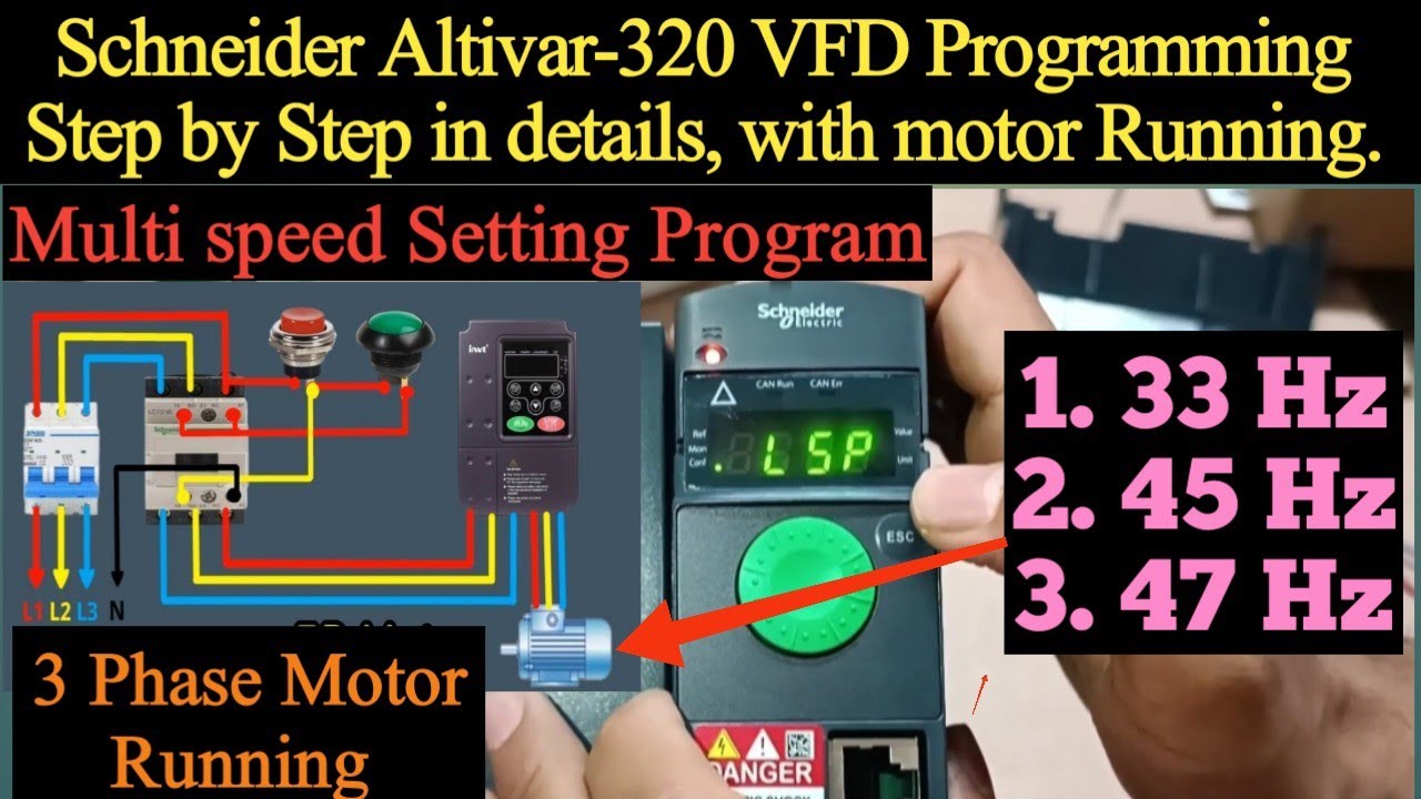 Schneider ATV320 VFD Basic Parameter & Multi Speed Setting |Motor Run ...