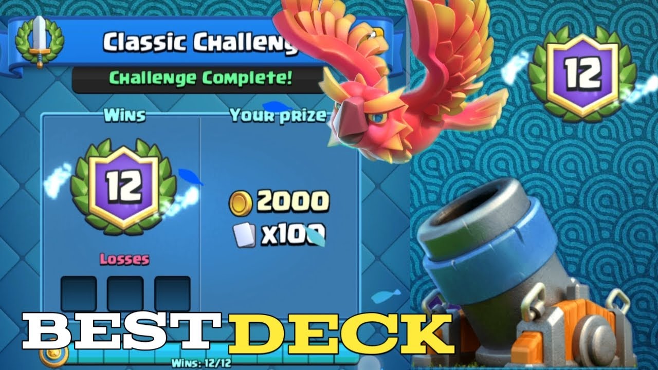 CLASSIC CHALLENGE BEST DECK CLASH ROYALE - YouTube
