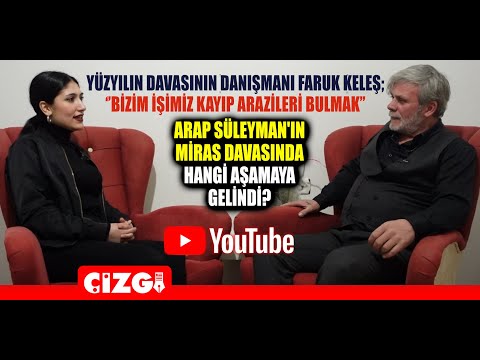 ARAP SÜLEYMAN'IN MİRAS DAVASINDA HANGİ AŞAMAYA GELİNDİ?