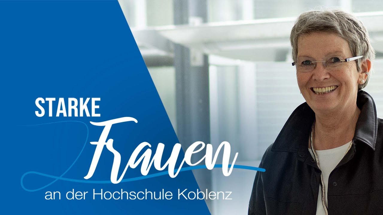 Starke Frauen an der Hochschule Koblenz | Teil 02: Prof. Dr. Daniela ...