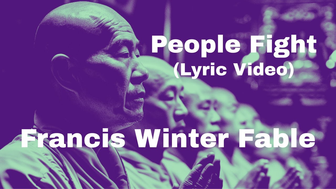 Francis Winter Fable - People Fight (Original Song) - YouTube