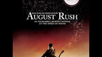 August Rush Soundtrack - YouTube