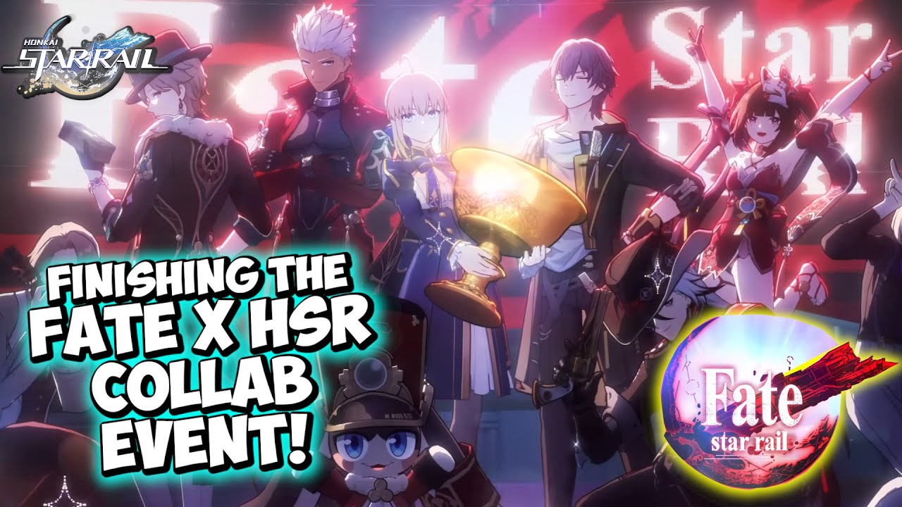 【Finishing the HSR x Fate UBW Event!】🔴 Winning the Holy Grail War? 🔴 ...