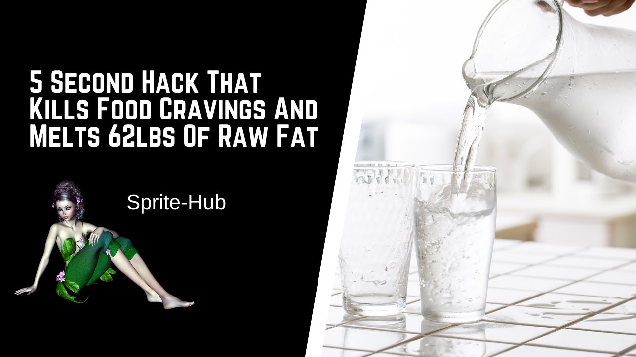 5 Second Hack That Kills Food Cravings And Melts 62lbs Of Raw Fat - YouTube