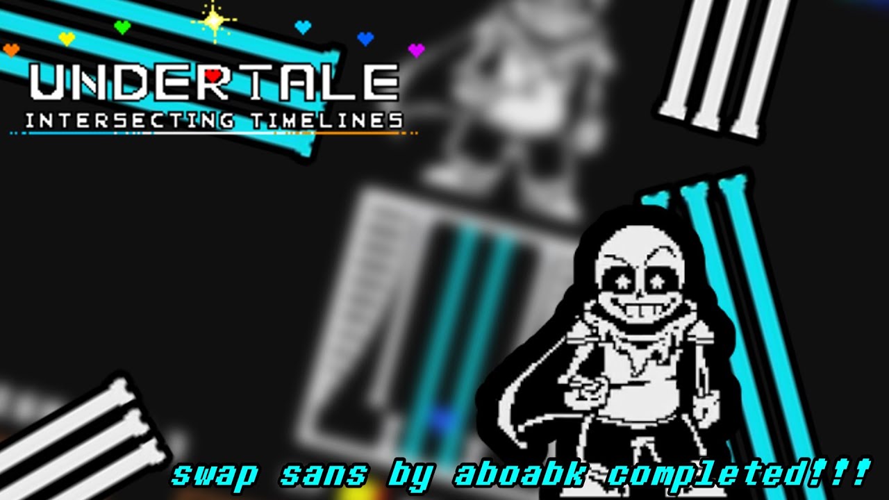 undertale intersecting timelines v1.0 swap sans by aboabk completed ...