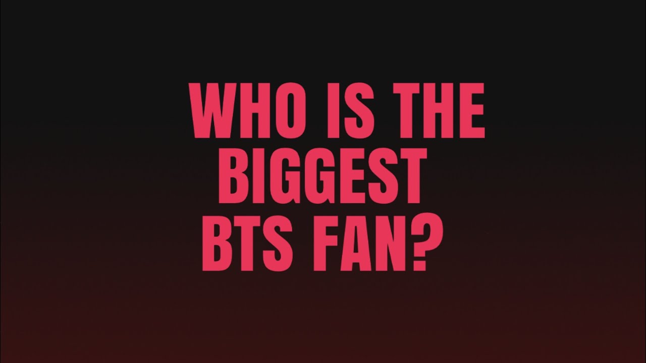 WHO IS THE BIGGEST BTS FAN -- FT. VERONICA - YouTube