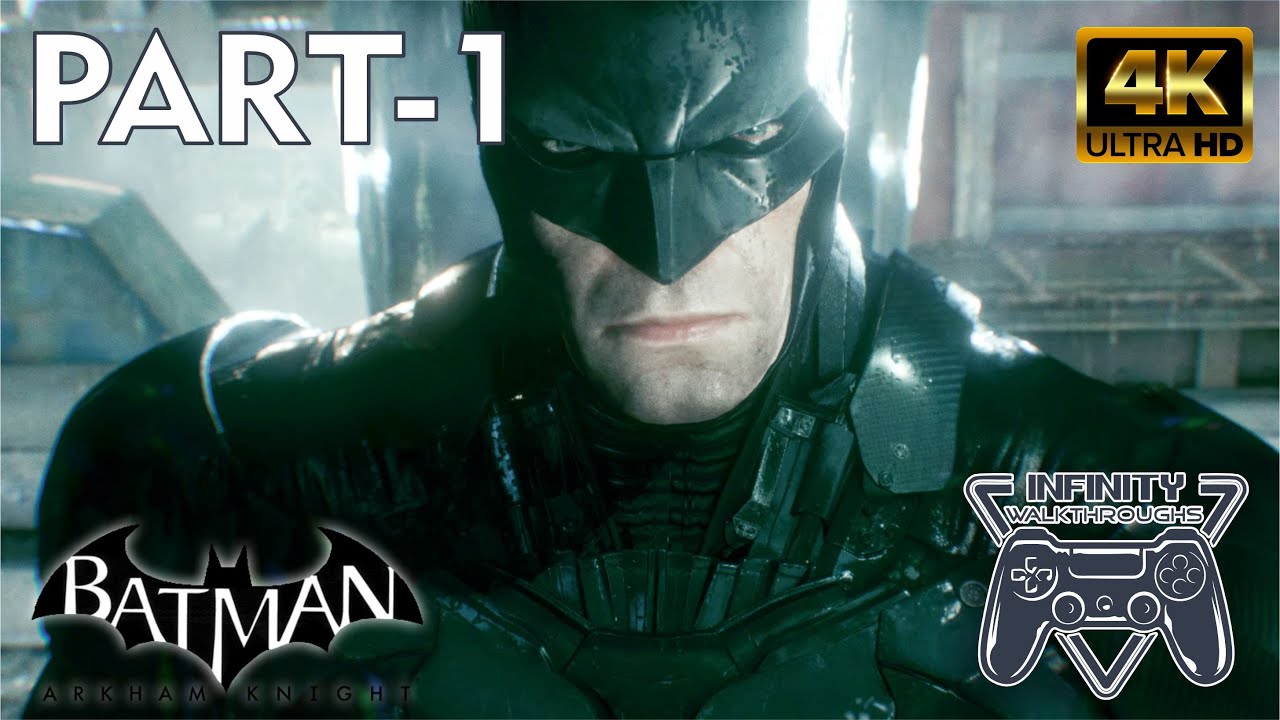 BATMAN ARKHAM KNIGHT PART-1 PS5 WALKTHROUGH 4K 30FPS PS5 GAMEPLAY ...