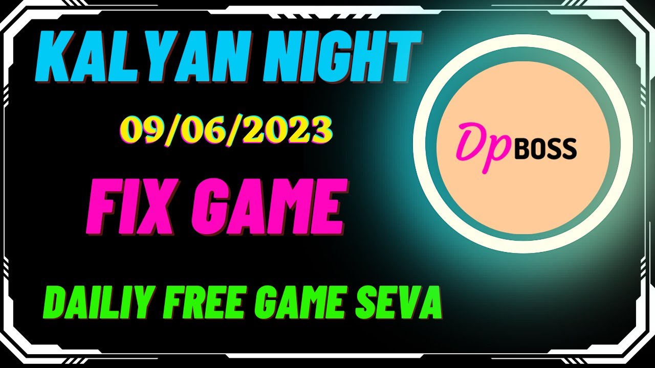 Kalyan night satta matka dpboss daily free game seva kalyan night chart ...