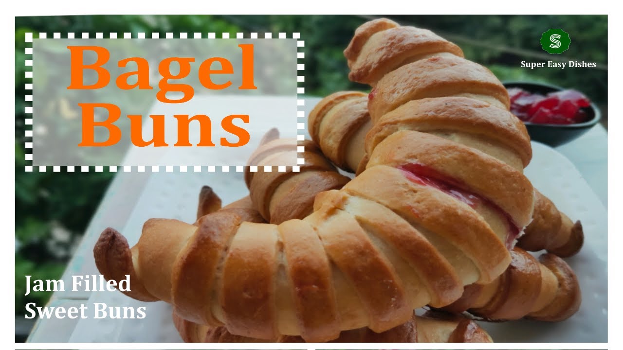Bagel Buns | Bagels filled with Fruit Jam | Breakfast Yeast Bread ...