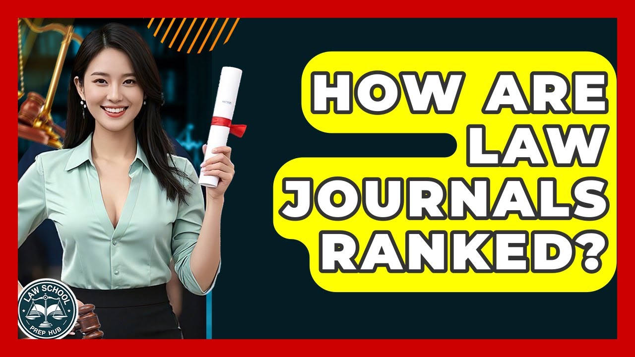 How Are Law Journals Ranked? - Law School Prep Hub - YouTube