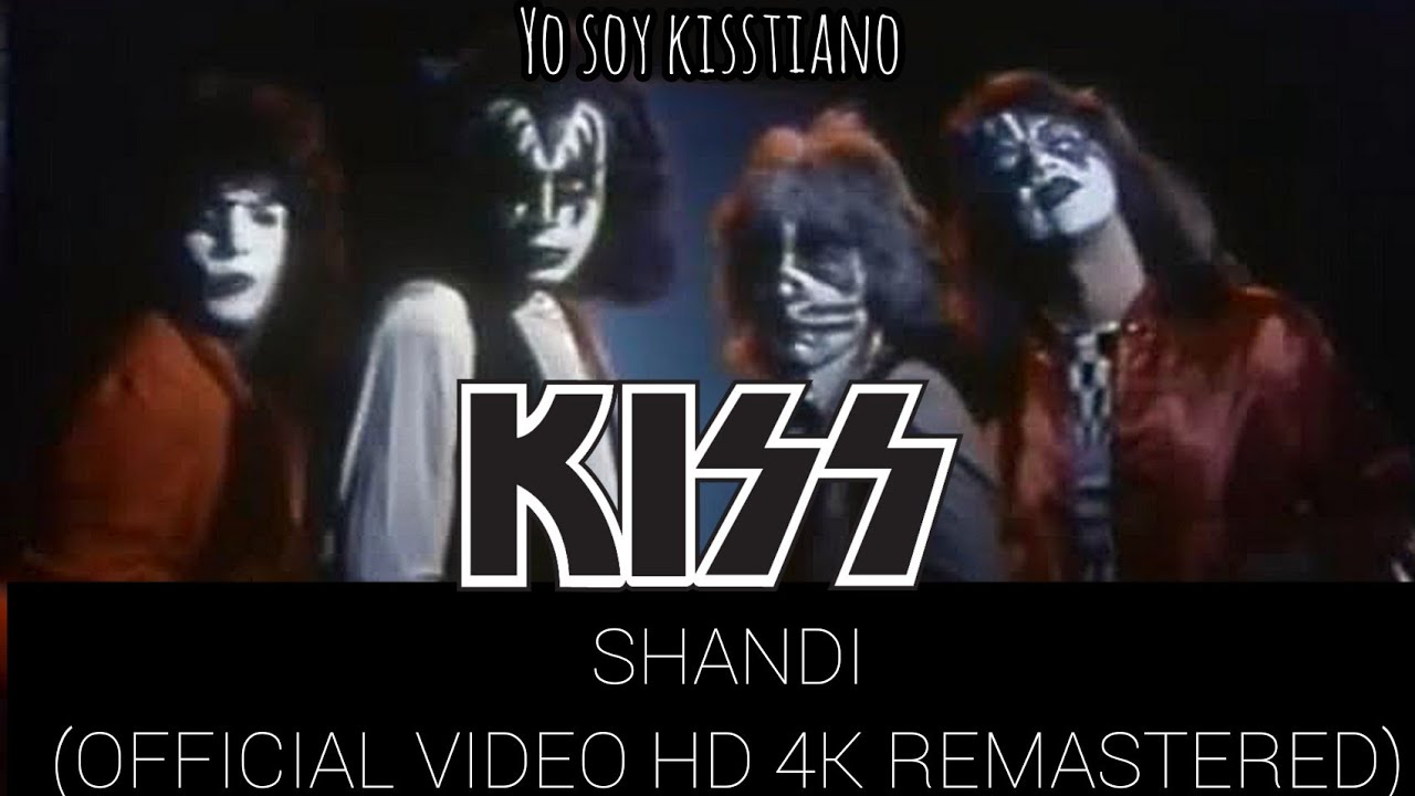 Kiss - Shandi (Official Video In HD 4k Remastered) / Yo Soy Kisstiano ...