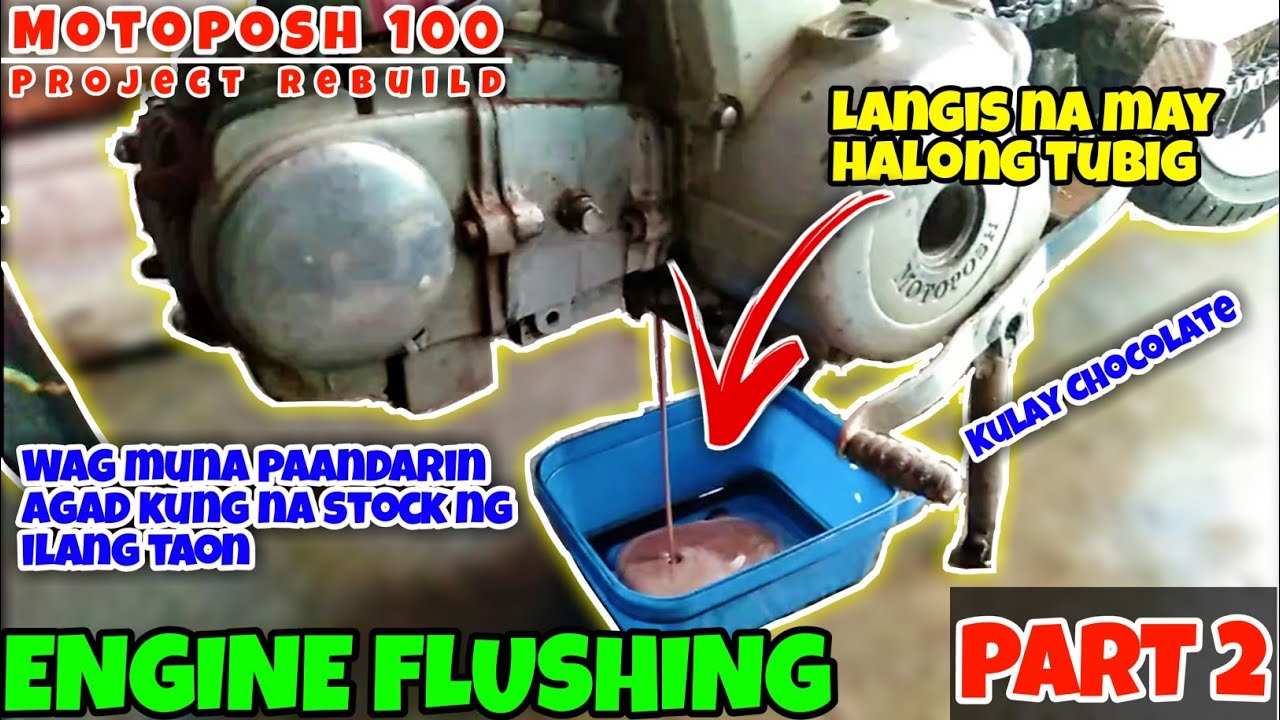 ENGINE FLUSHING SA MAKINA NG MOTOR DAHIL NAHALUAN NG TUBIG ANG LANGIS ...