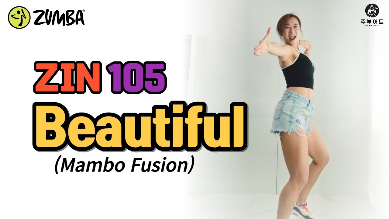 ZUMBA / 줌바댄스/ 다이어트댄스/ Zin105 / Beautiful/ Mambo Fusion /Dance workout ...