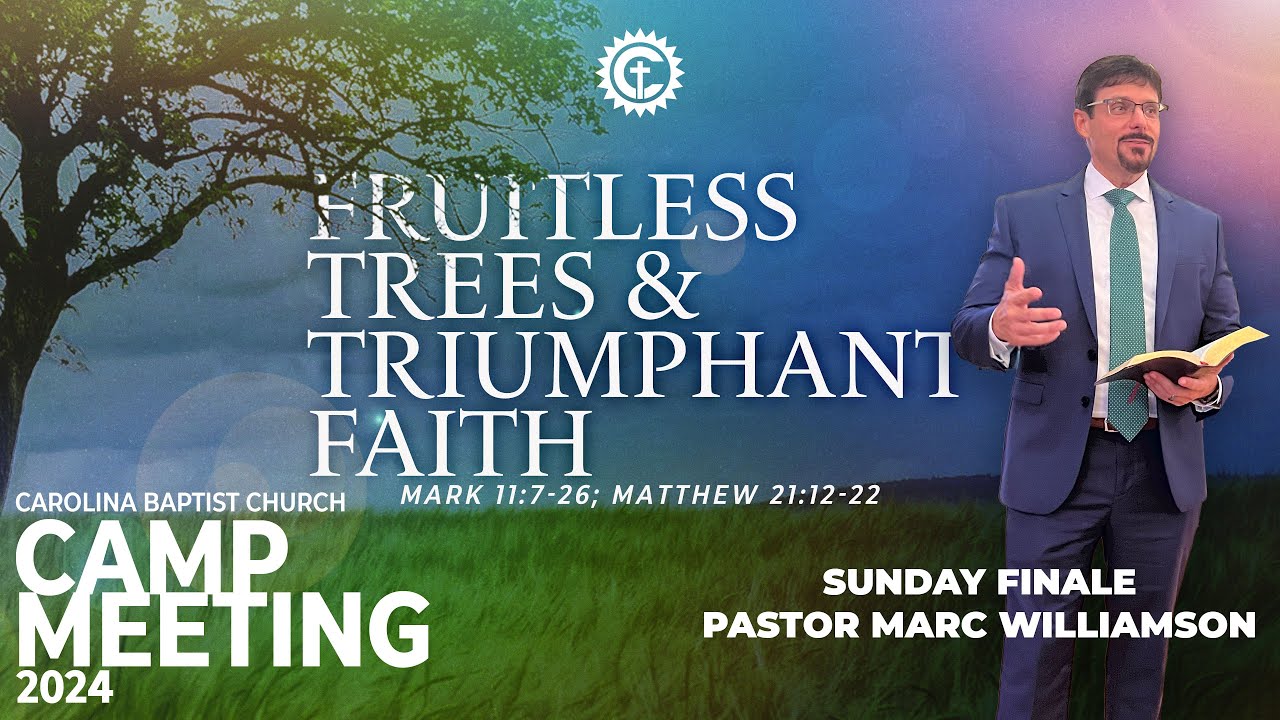 Fruitless Trees & Triumphant Faith - Part 2 | Pastor Marc Williamson ...