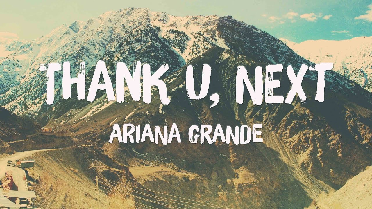 Thank U, Next - Ariana Grande - (Lyrics Video)🍾 - YouTube