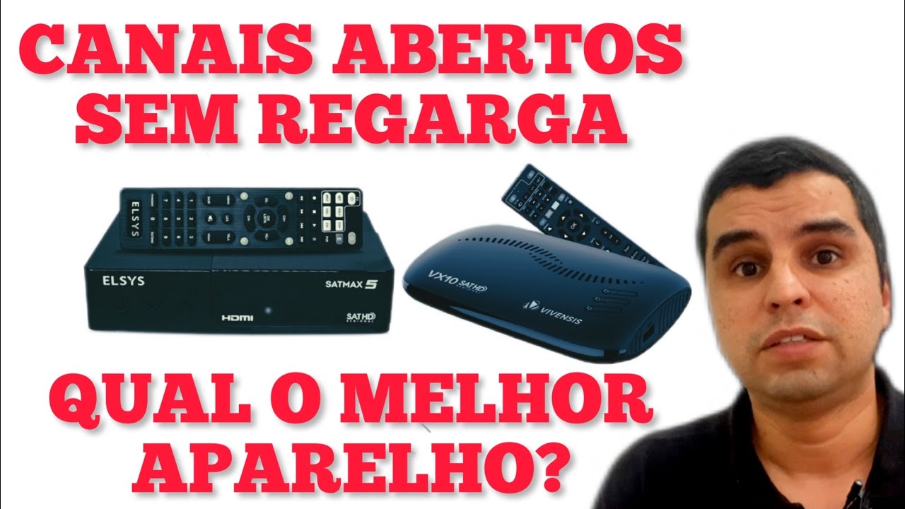 QUAL O MELHOR APARELHO PARA LIBERAR CANAIS ABERTOS SEM RECARGA? - YouTube