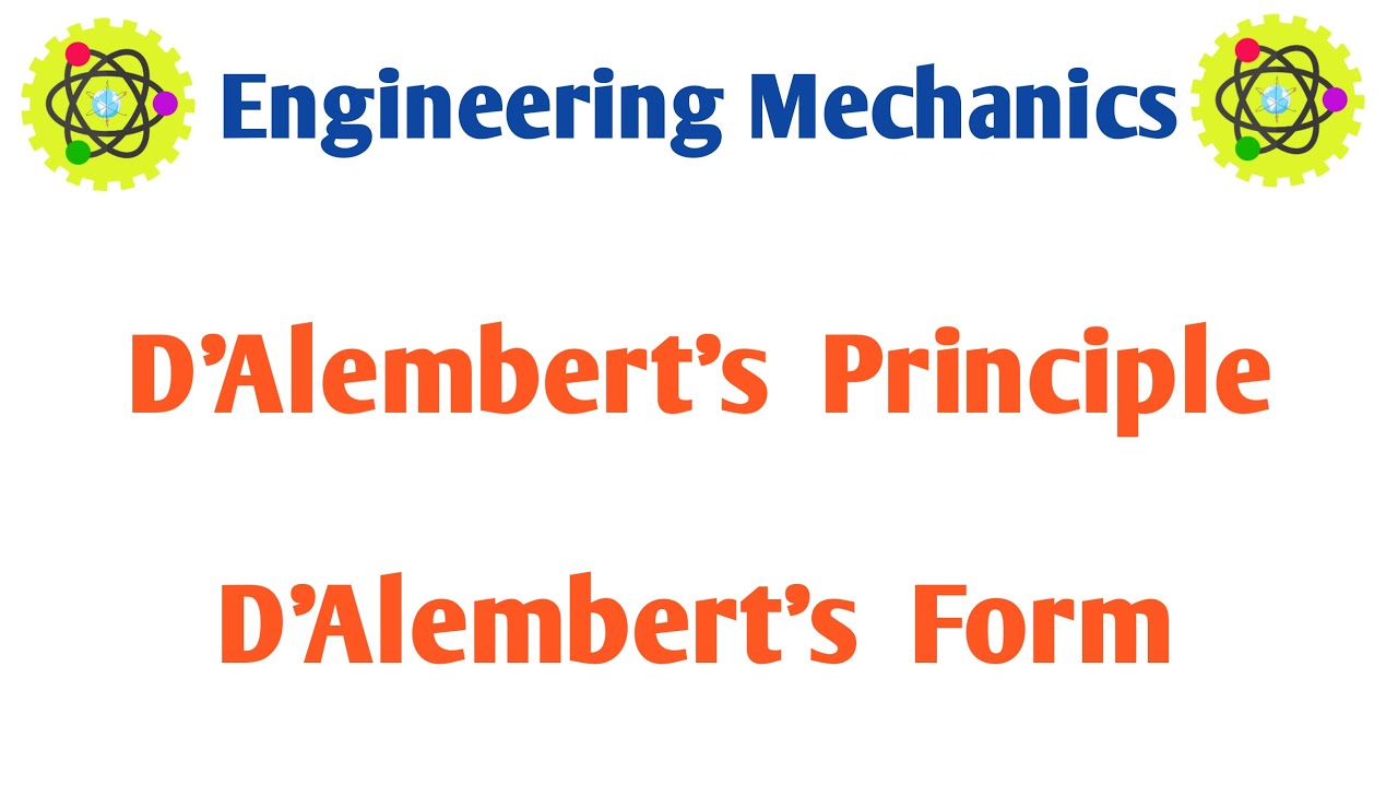 D'Alembert's Principle | D'Alembert's Form | Engineering Mechanics ...