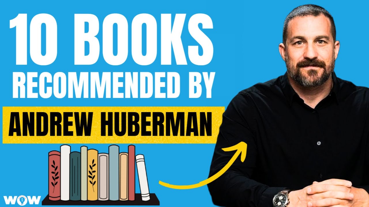 10 Books Andrew Huberman Thinks Everyone Should Read - YouTube
