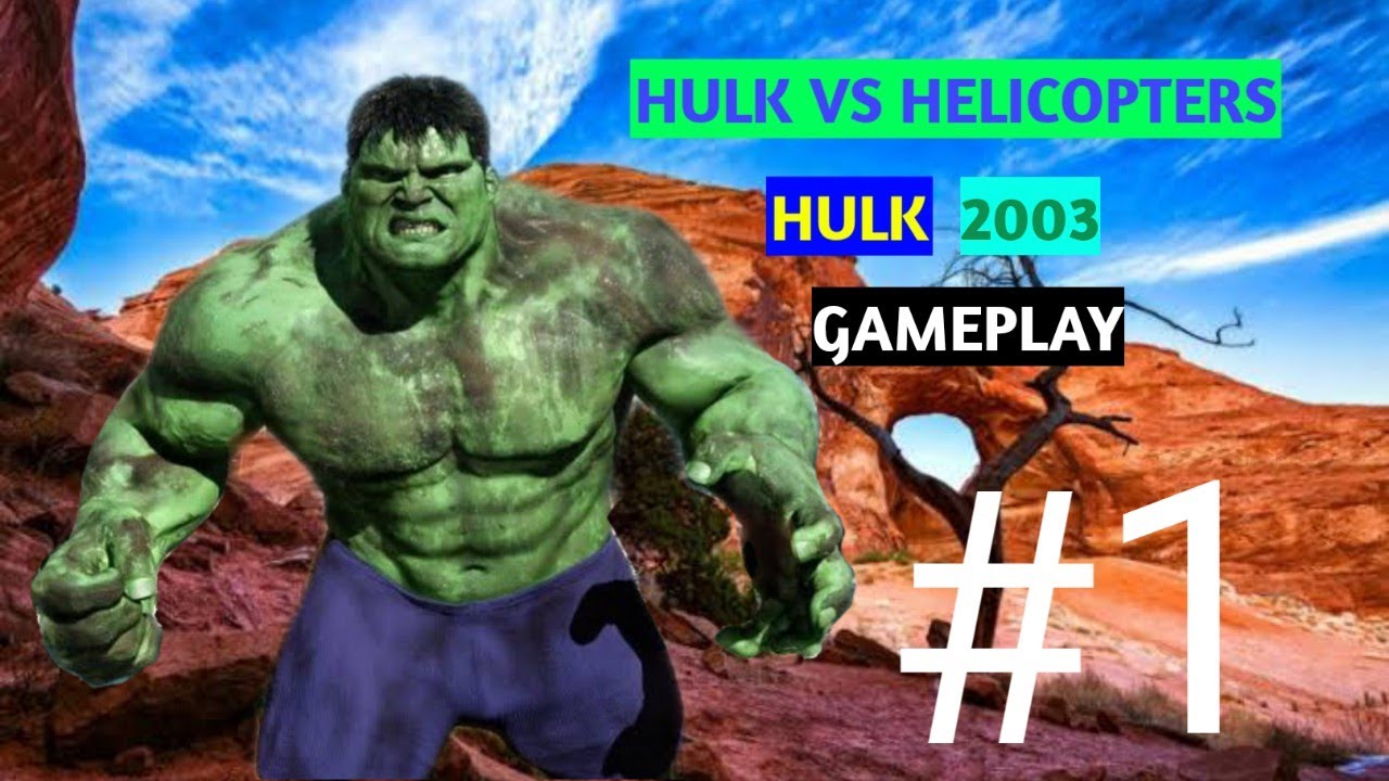 HULK 2003 GAMEPLAY #1 - YouTube