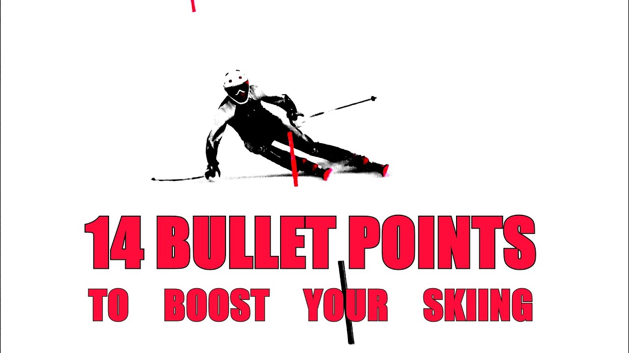 14 Bullet Points to BOOST your SKIING - YouTube