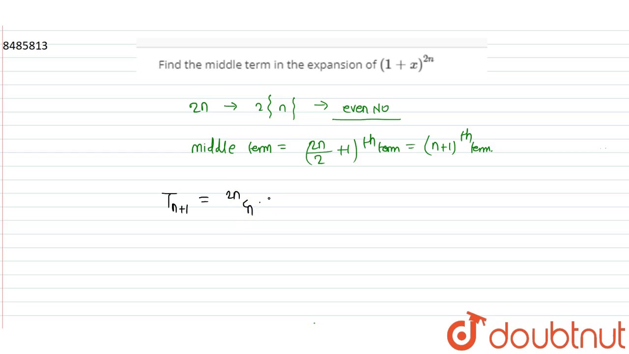 Find The Middle Term In The Expansion Of 1 x 2n YouTube Find The Middle Term In The Expansion Of 1 x 2n YouTube