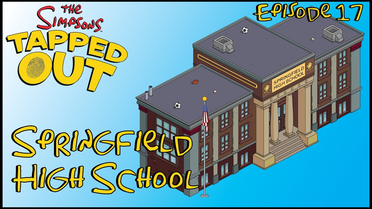 The Simpsons: Tapped Out - Springfield High School - YouTube