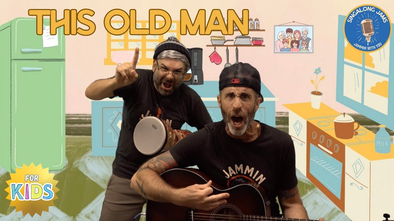 This Old Man | Jammin With You - Kids Songs & Family Jams - YouTube