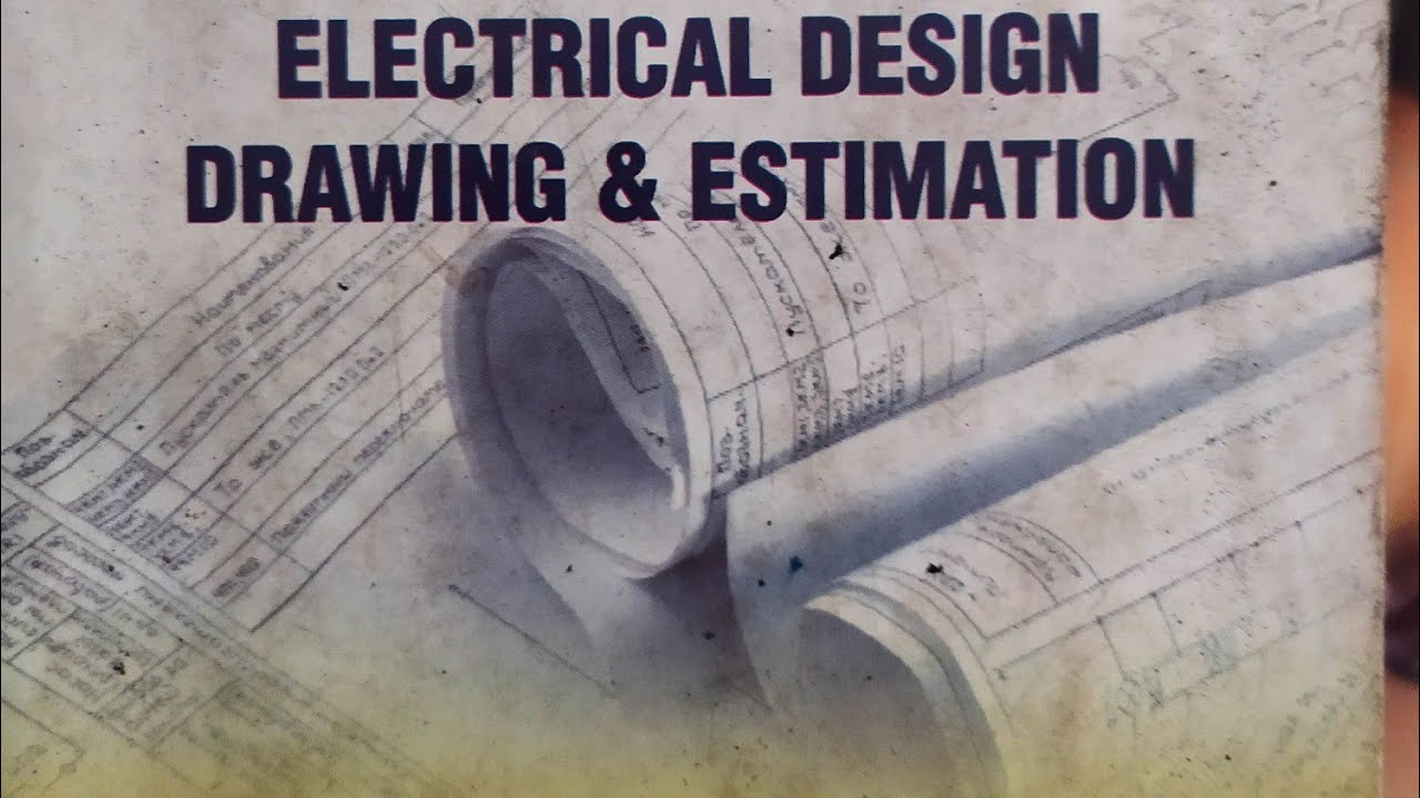 ELECTRICAL DESIGN DRAWING & ESTIMATION 2ND - YouTube