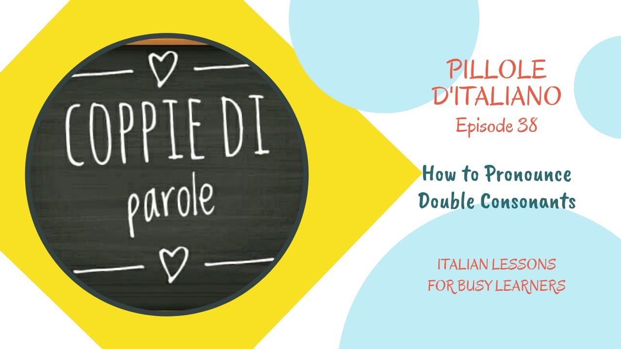 Italian Pronunciation - DOUBLE CONSONANTS - YouTube