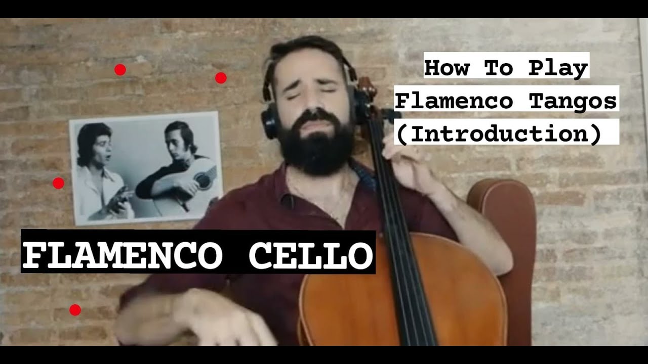 How To Play Flamenco Tangos ON CELLO (Introduction) - YouTube