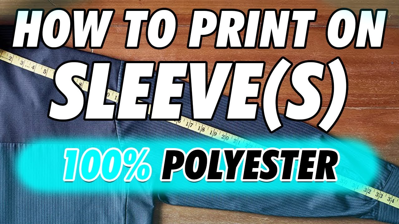 How to Print On Sleeves 100% Polyester (DTF Printing) - YouTube
