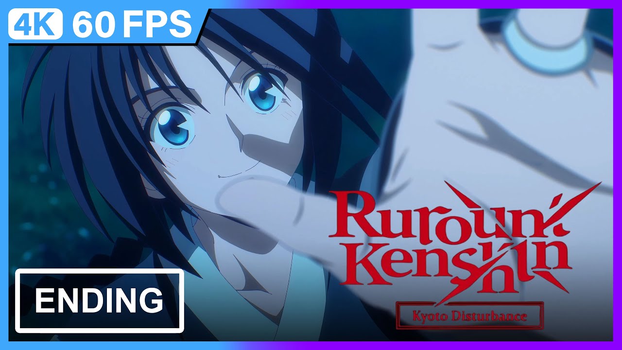 Rurouni Kenshin -Kyoto Disturbance- Ending | 4K | 60FPS | - YouTube