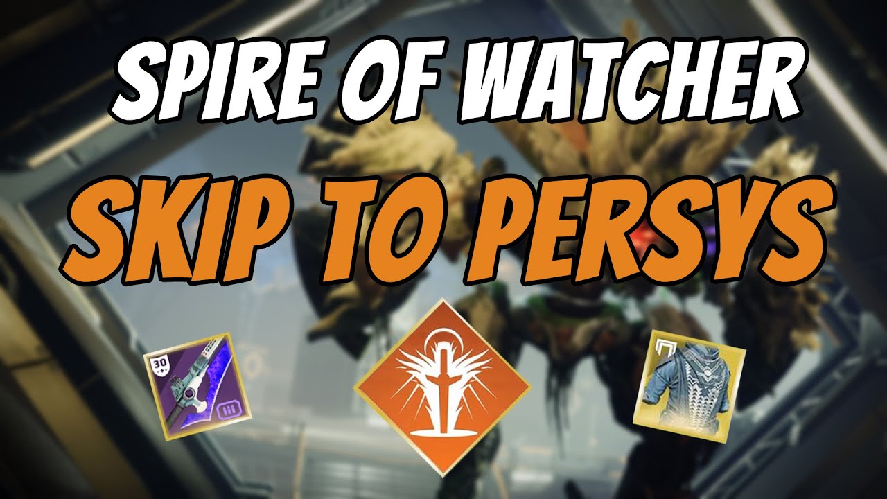 Destiny 2: Spire of the Watcher Skip to Final Boss - YouTube